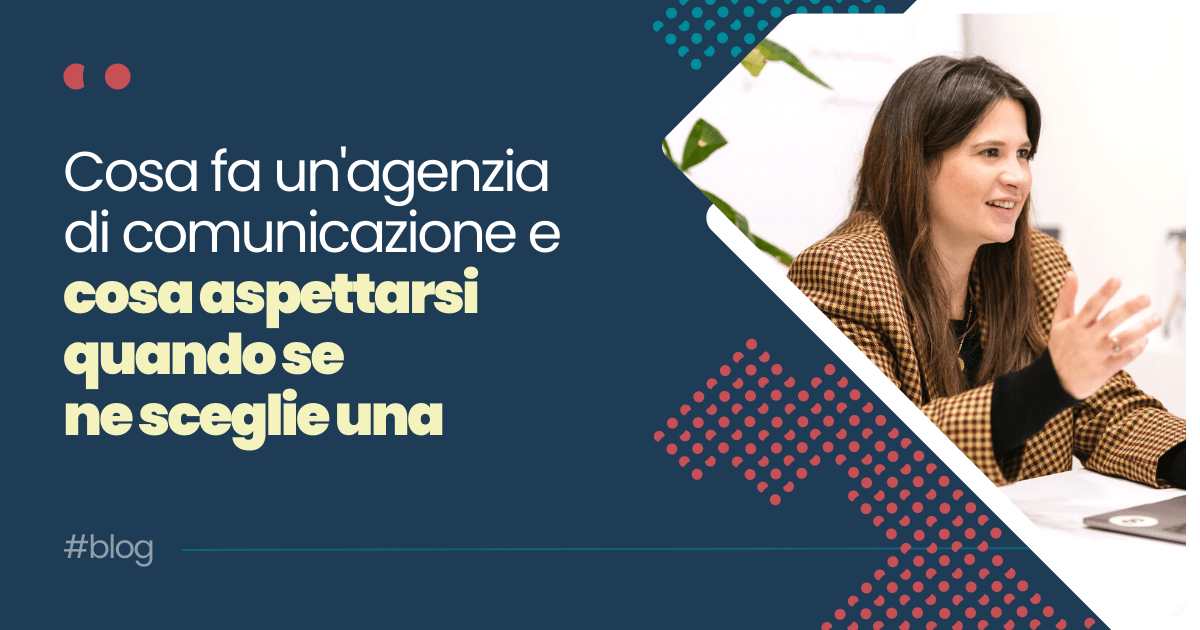 Cosa Fa un’Agenzia di Comunicazione | Corilla
